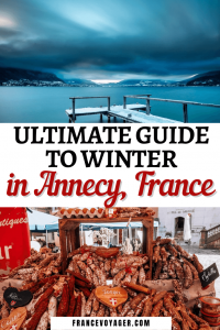 Ultimate Guide to Annecy in Winter & Top Things to do - France Voyager