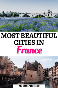 25 of the Most Beautiful Cities in France (2026) - France Voyager