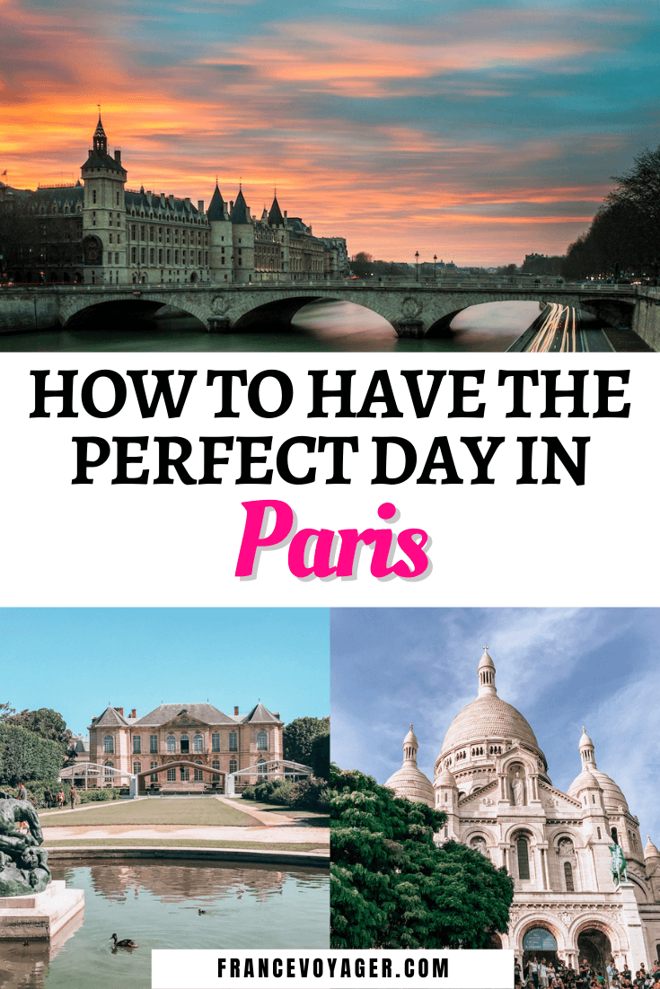 How To See Paris In A Day: The Perfect 1 Day In Paris Itinerary (Plus A ...