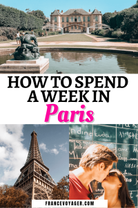Paris in a Week: The Only 7 Days in Paris Itinerary You'll Ever Need ...