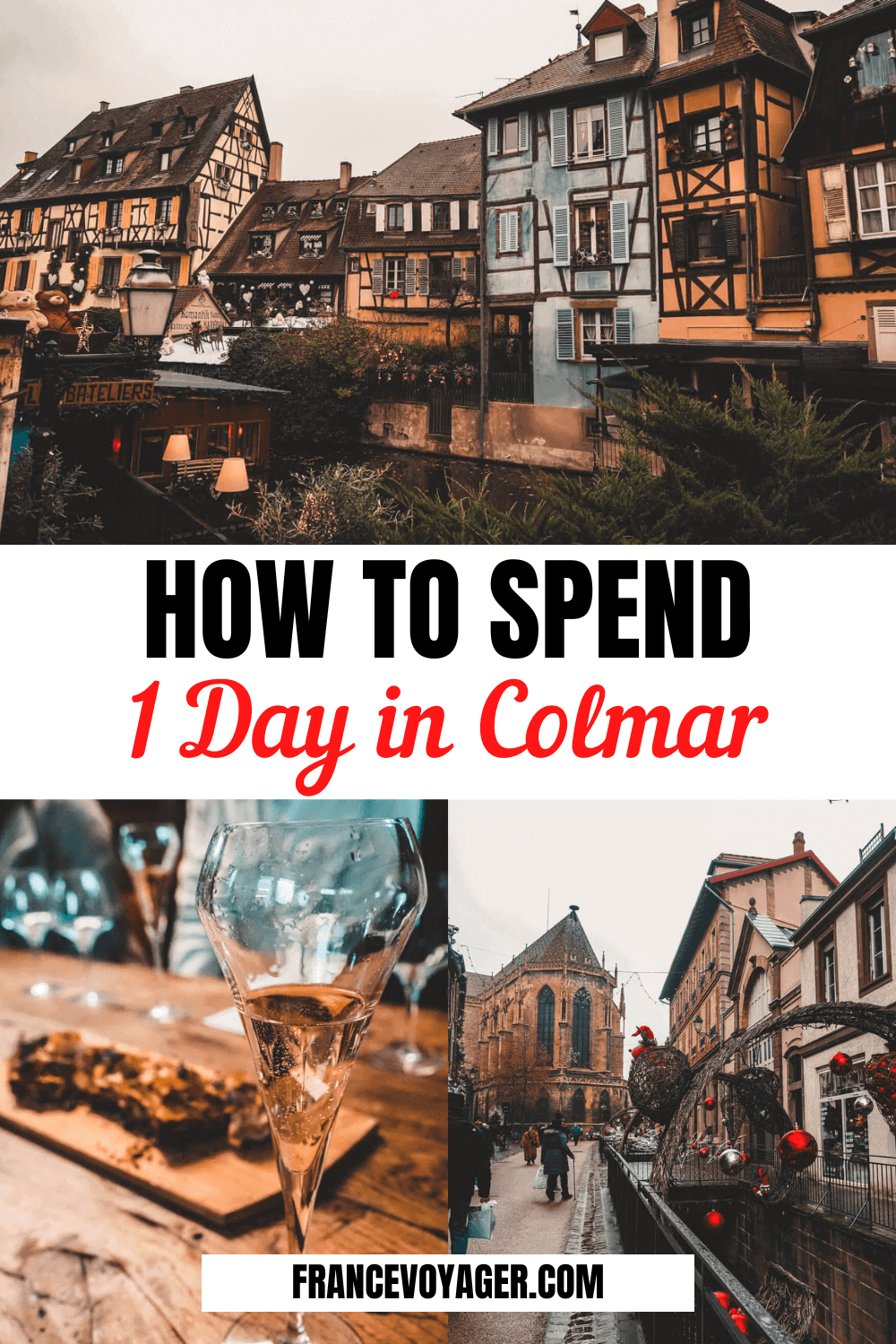 One Day in Colmar: Best Things to do in Colmar in a Day - France Voyager
