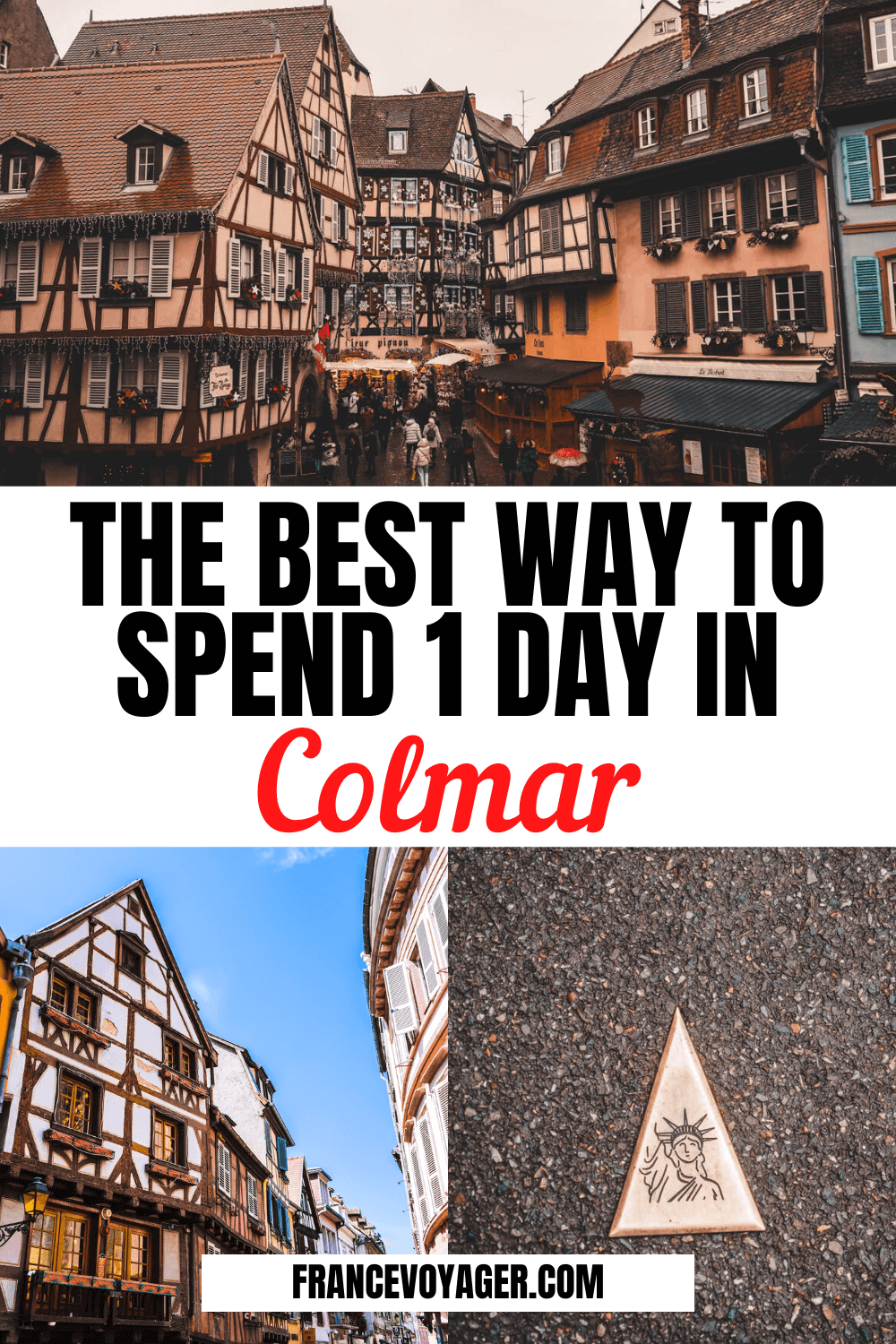 One Day in Colmar: Best Things to do in Colmar in a Day - France Voyager