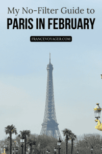 Paris in February: My Honest, No-Filter Guide - France Voyager