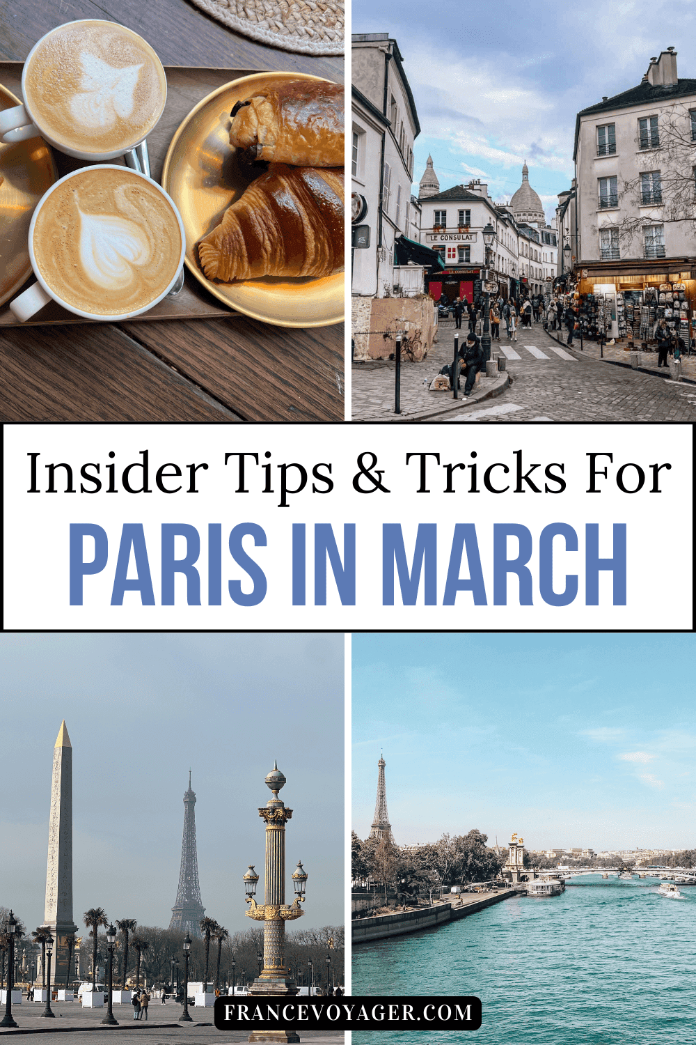 Here is What It’s Really Like to Visit Paris in March - France Voyager